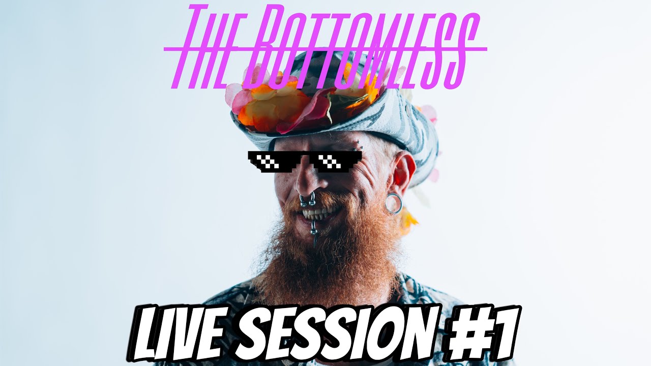 The Bottomless Live Session #1 - YouTube