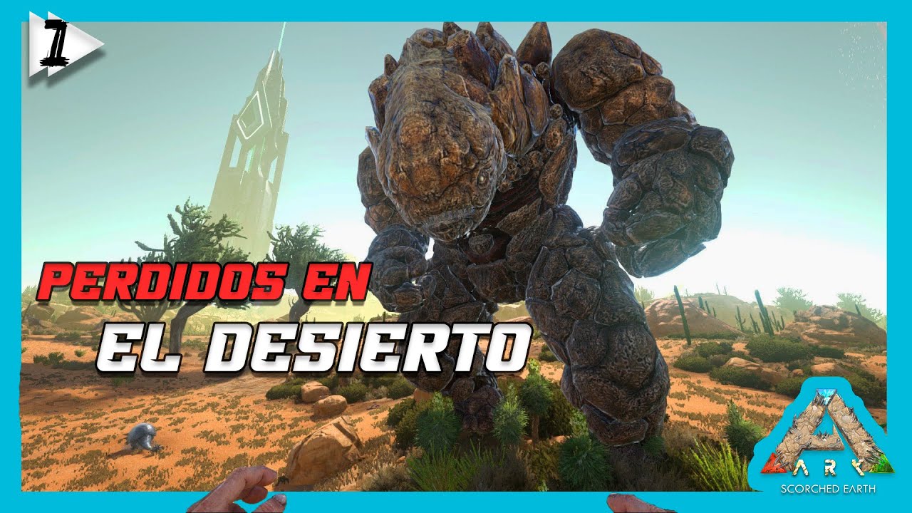 COMENZAMOS UN DESIERTO – #1 ARK ARK SCORCHED EARTH | 2023 - GAMEPLAY ...