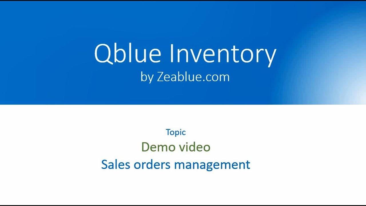 Sales orders management - Qblue Inventory - YouTube