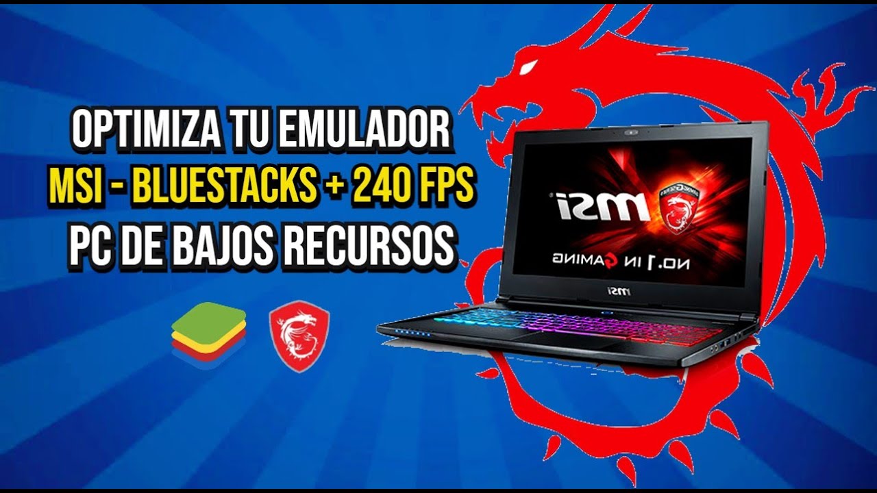 COMO OPTIMIZAR MSI 4.240 con +240 FPS MAYOR RENDIMIENTO 📁👾 Bluestacks ...