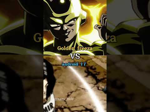 android 17 vs Golden freeza - YouTube