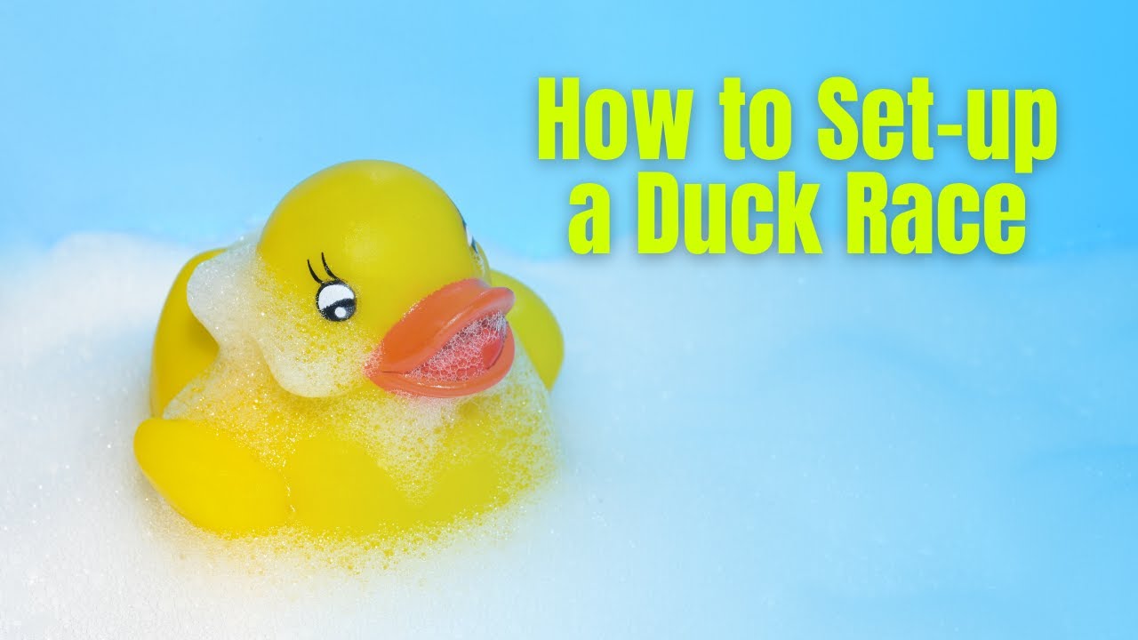 How to Set-up a Duck Race - YouTube
