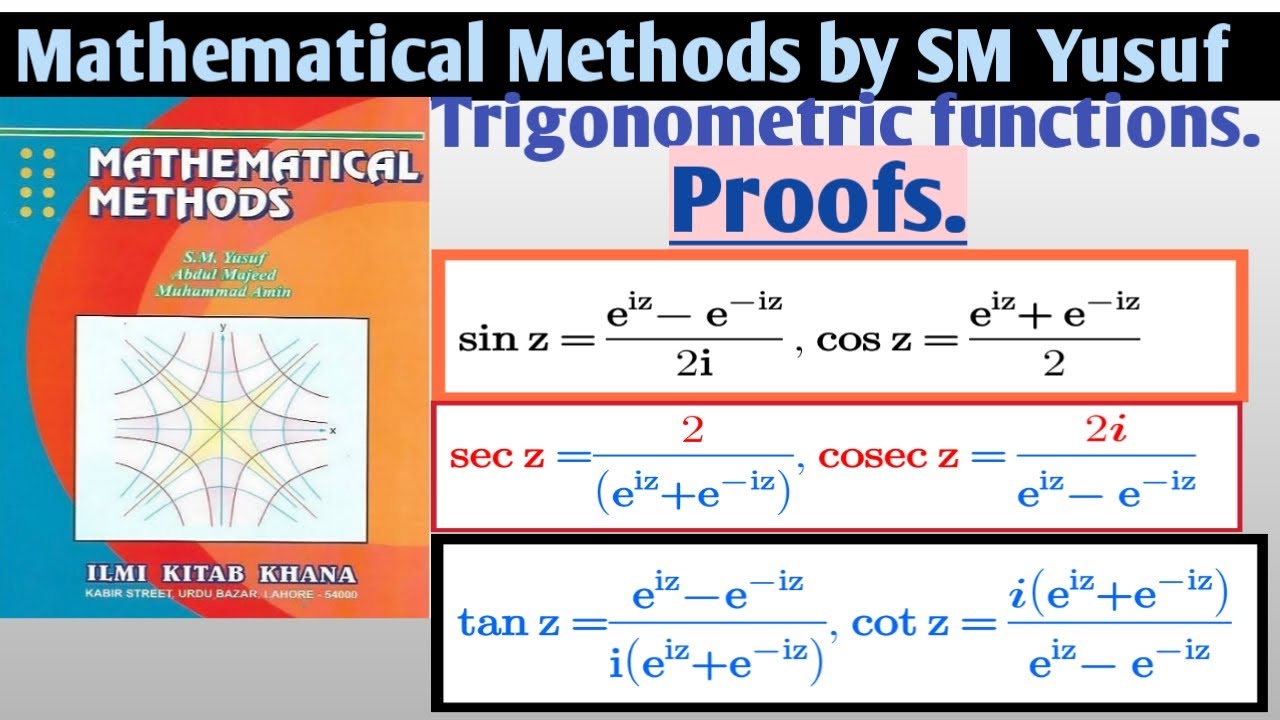 Mathematical Methods By SM Yusuf, Trigonometric functions Proofs. - YouTube