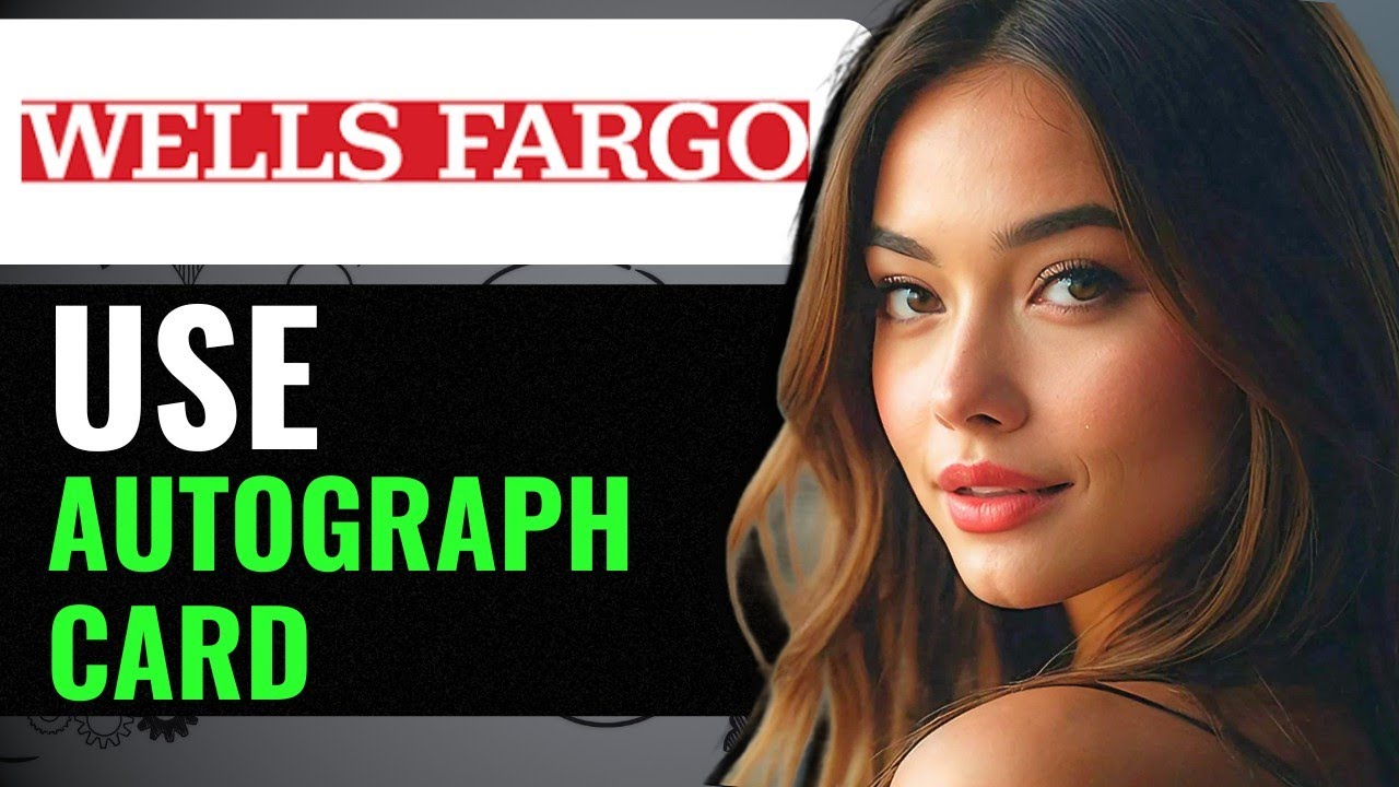 HOW TO USE WELLS FARGO AUTOGRAPH CARD (2024) FULL GUIDE - YouTube