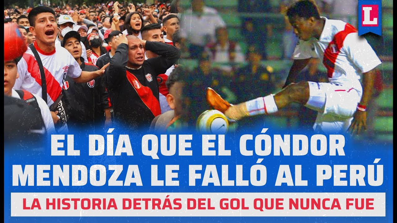 El DÍA que el CÓNDOR MENDOZA le FALLÓ AL PERÚ 💔 | La HISTORIA DETRÁS ...
