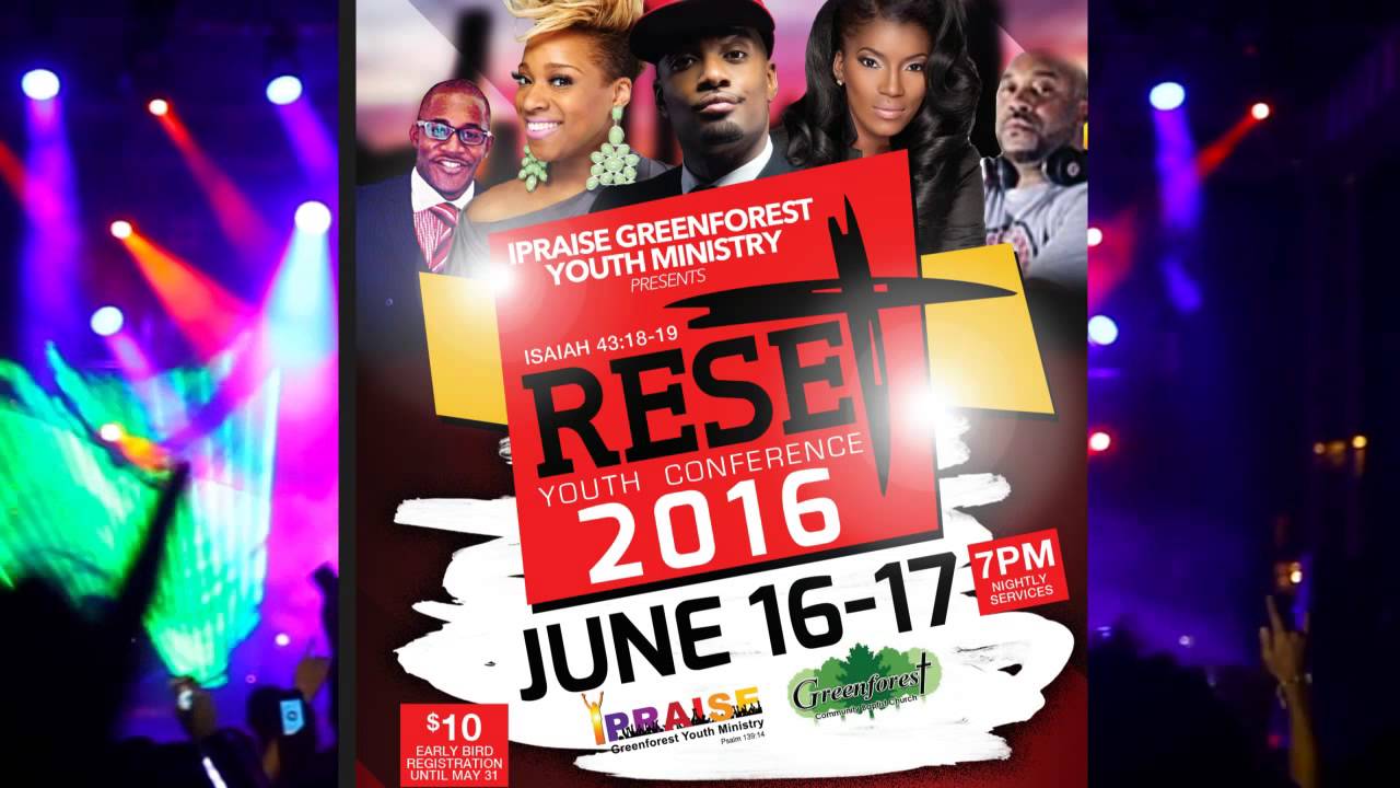 RESET YOUTH Conference @ Greenforest Community Baptist Church, Decatur ...