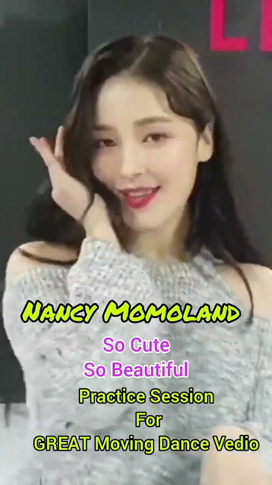 Nancymomoland Great Moving Dance Video Kpop Nancymomoland So Cute So Sweet Youtube