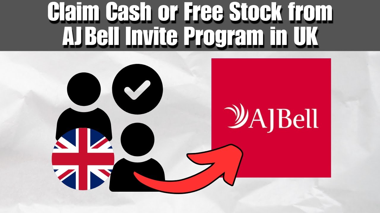 How to Claim Cash or Free Stock from AJ Bell Invite Program (Step by ...