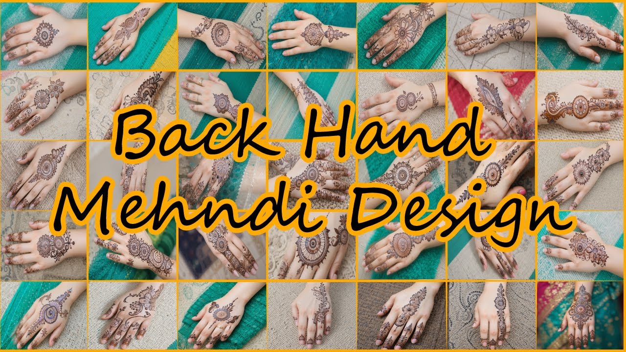 40 Unique Easy & Beautiful Back Hand Mehndi Design | Simple & Intricate ...