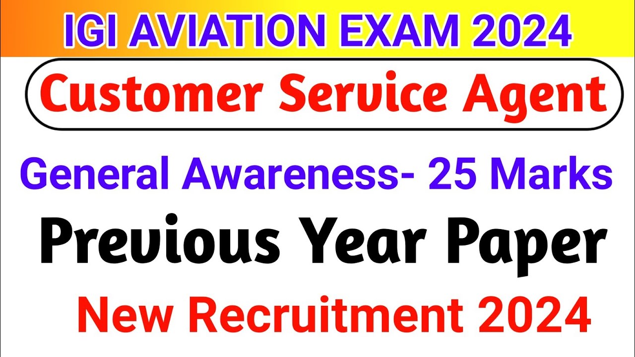 Igi Aviation Customer Service Agent Question Paper | Igi Aviation New ...