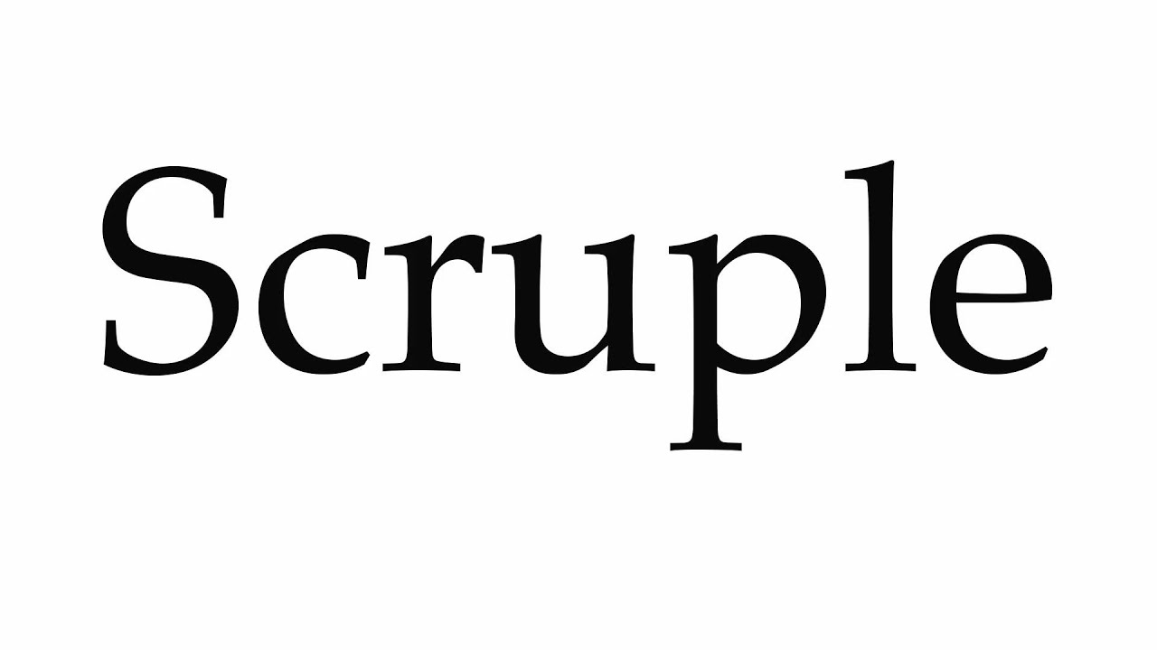 How to Pronounce Scruple - YouTube