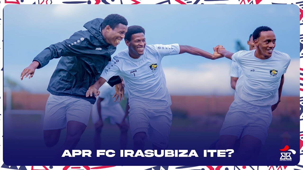 APR FC IRASUBIZA ITE NYUMA YO GUSURWA N'UMUYOBOZI W'ICYUBAHIRO GEN MK MUBARAKH - YouTube