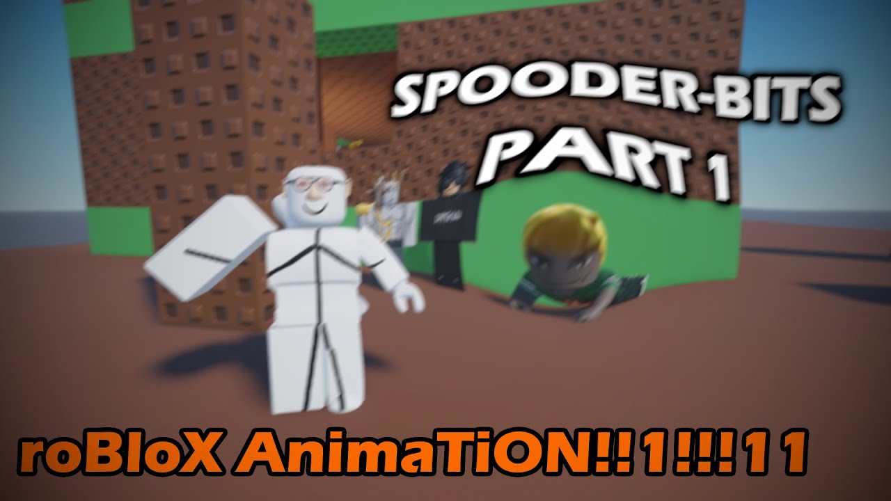 ROBLOX Animation - Spooder - Bits | PART 1 - YouTube