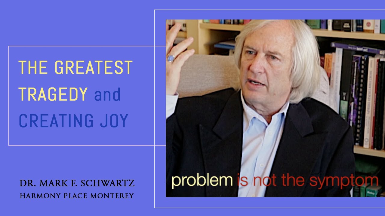 What is the "Greatest Tragedy? Dr. Mark Schwartz explains... - YouTube