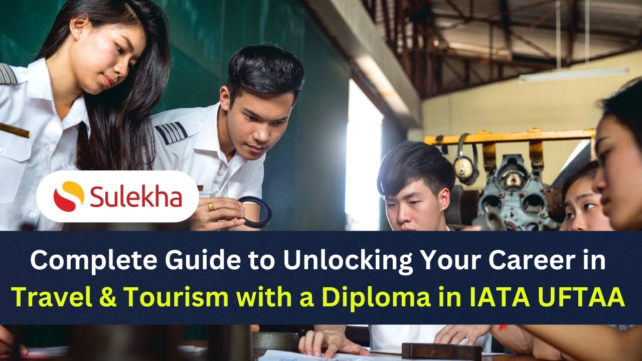 Complete Guide to Unlocking Your Career in Travel & Tourism with a ...