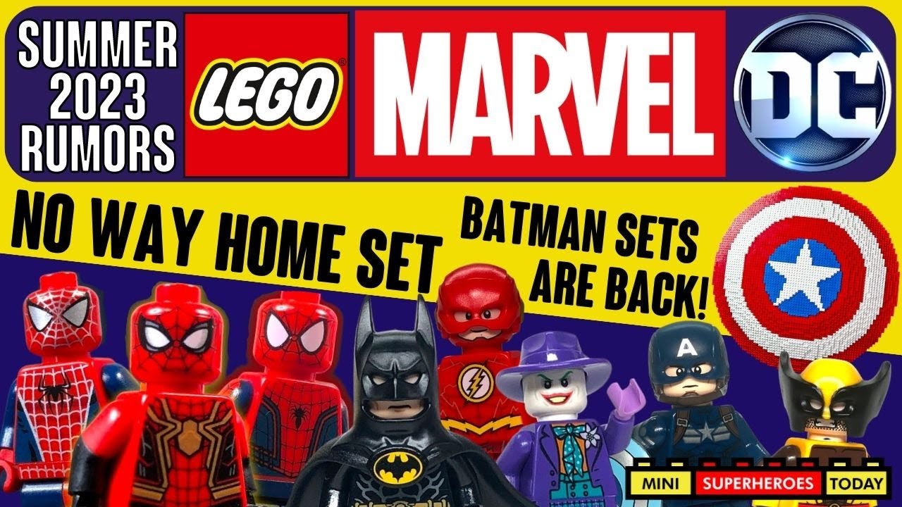 LEGO MARVEL + DC Summer 2023 SET RUMORS - No Way Home, DC Returns, and ...