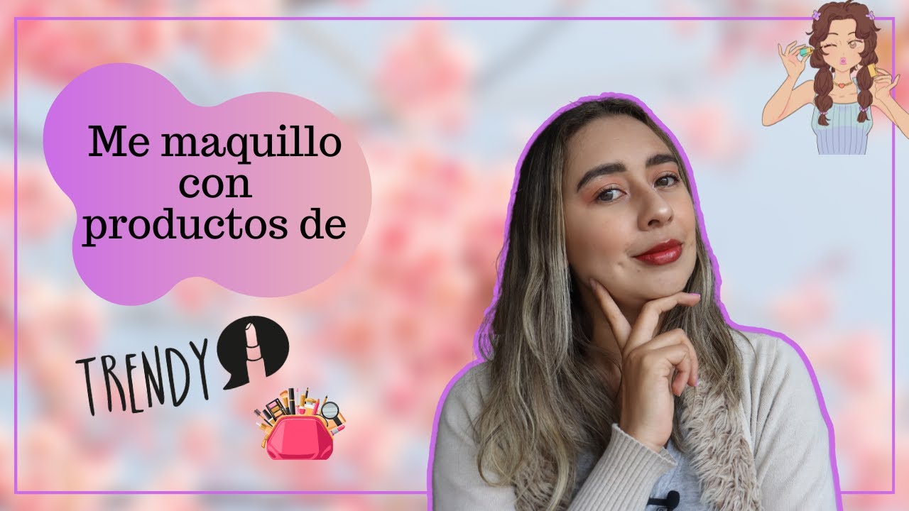 🌸 Me MAQUILLO con PRODUCTOS de 💜 TRENDY 😱 - YouTube