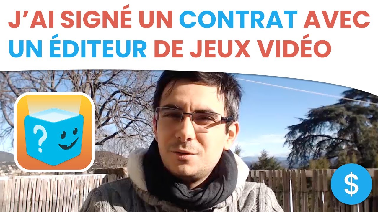 J'AI SIGNÉ UN CONTRAT AVEC UN ÉDITEUR DE JEUX VIDÉO - YouTube