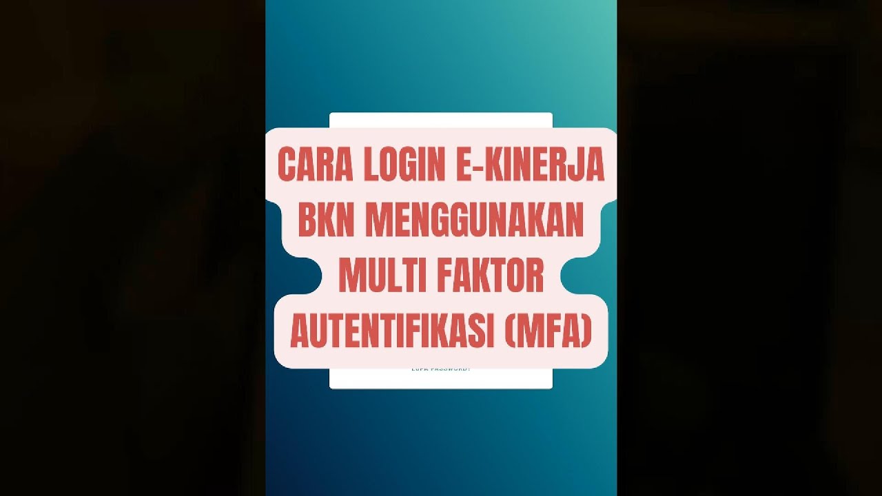 LOGIN E-KINERJA BKN MENGGUNAKAN MFA - YouTube