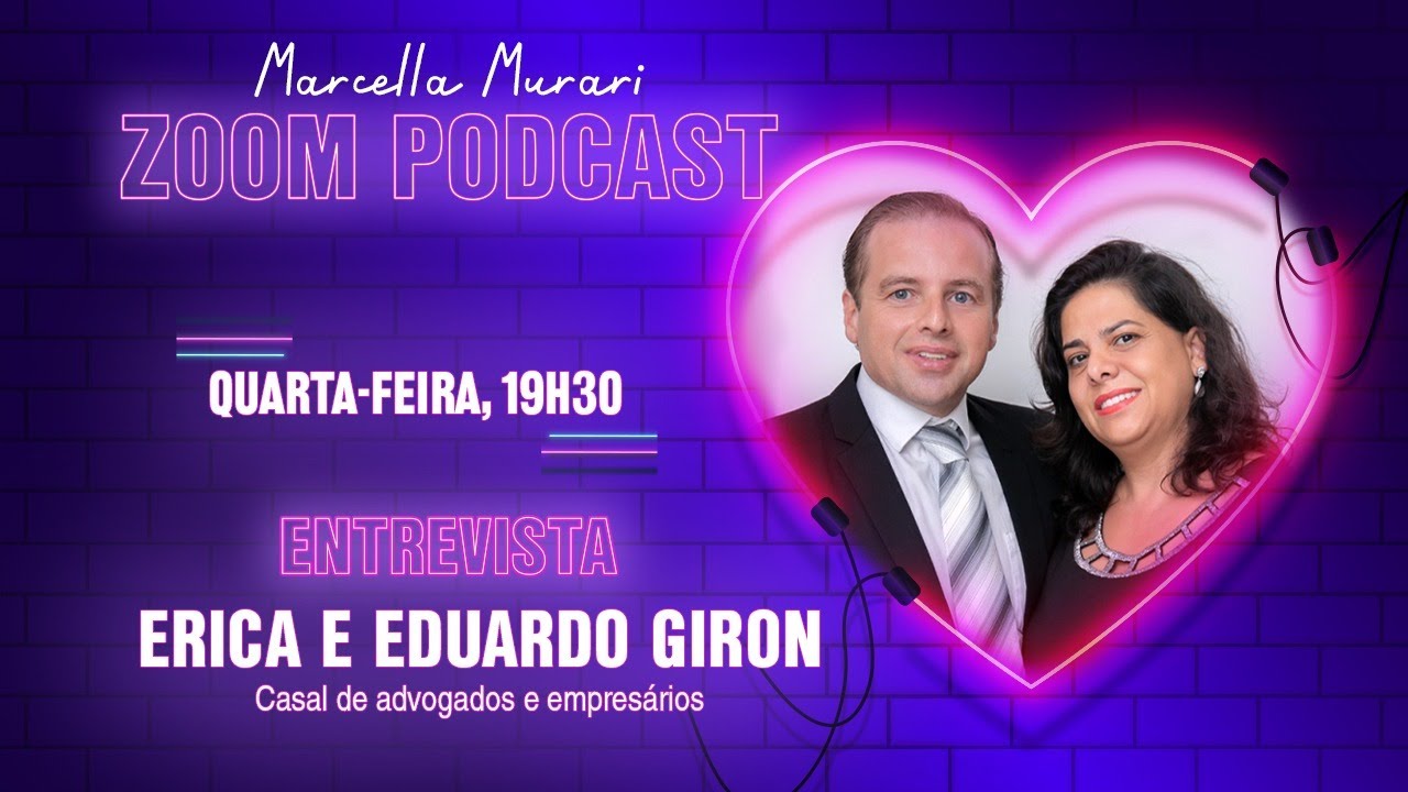 Zoom #72 - SEMANA DOS NAMORADOS - Erica e Eduardo Giron - Empresários e ...