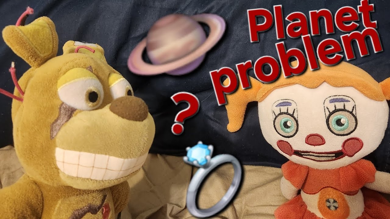 fnaf: planet problem ? 🪐💍 - YouTube