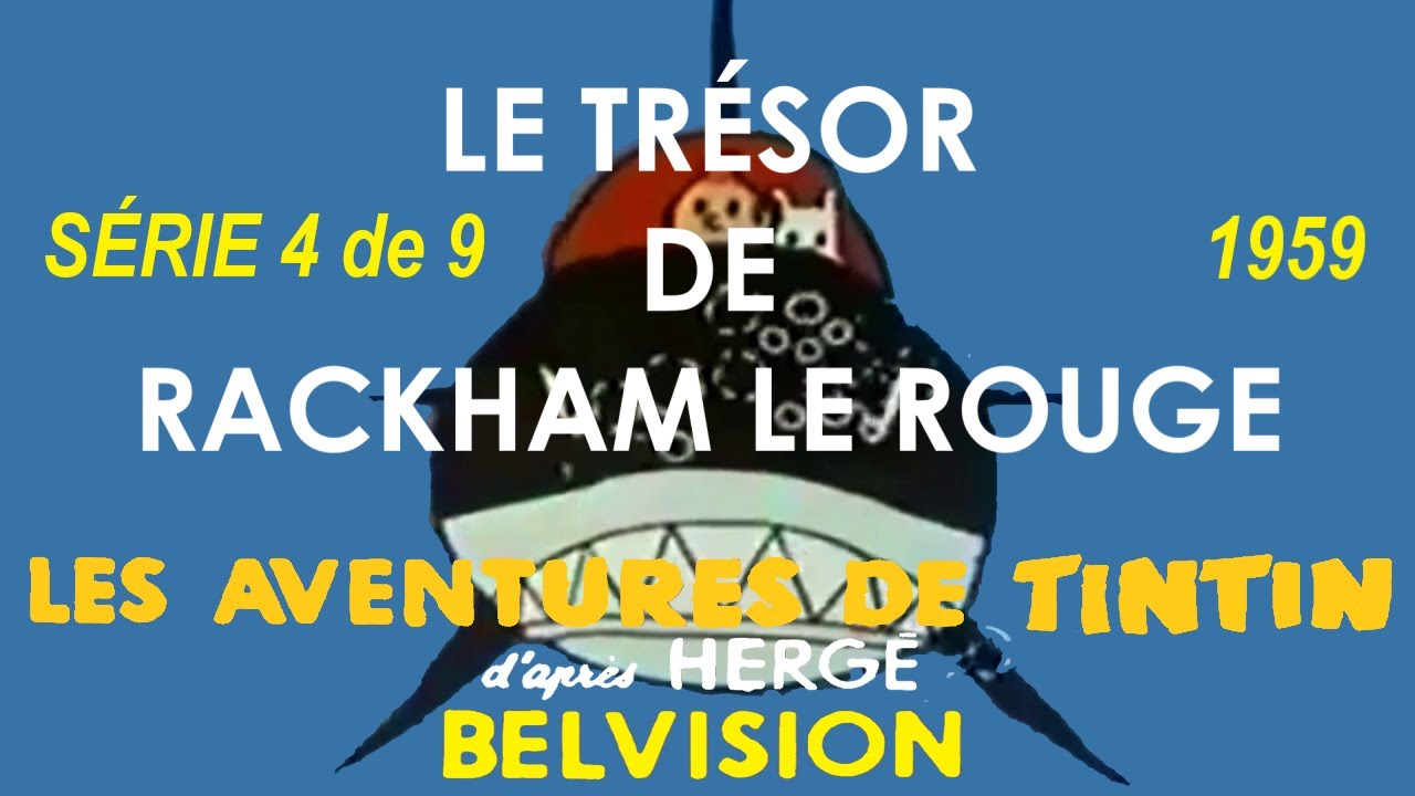 Le trésor de Rackham le Rouge - Tintin BELVISION - 1959 - Complet ...
