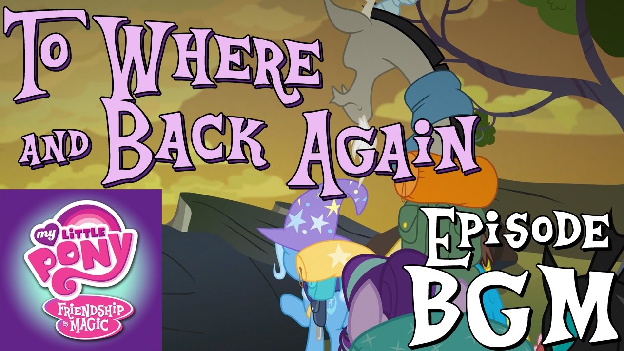 “To Where and Back Again Suite” - My Little Pony: Friendship is Magic ...