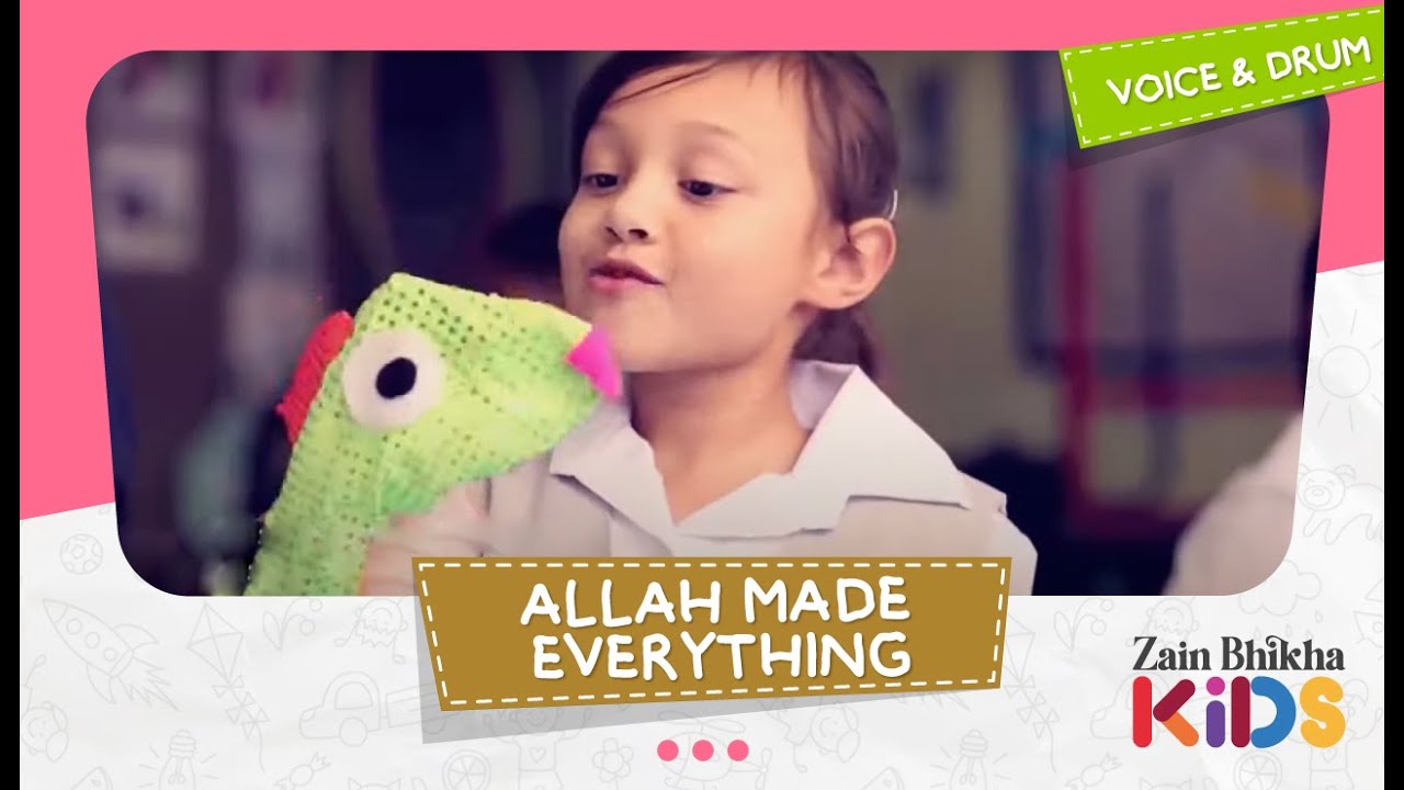 Allah Made Everything | Zain Bhikha Kids Ft. Omar Regan & Islamia ...