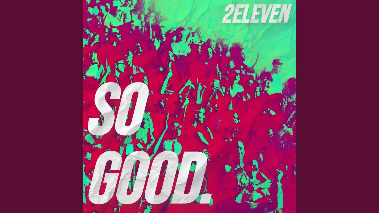 SO GOOD - YouTube