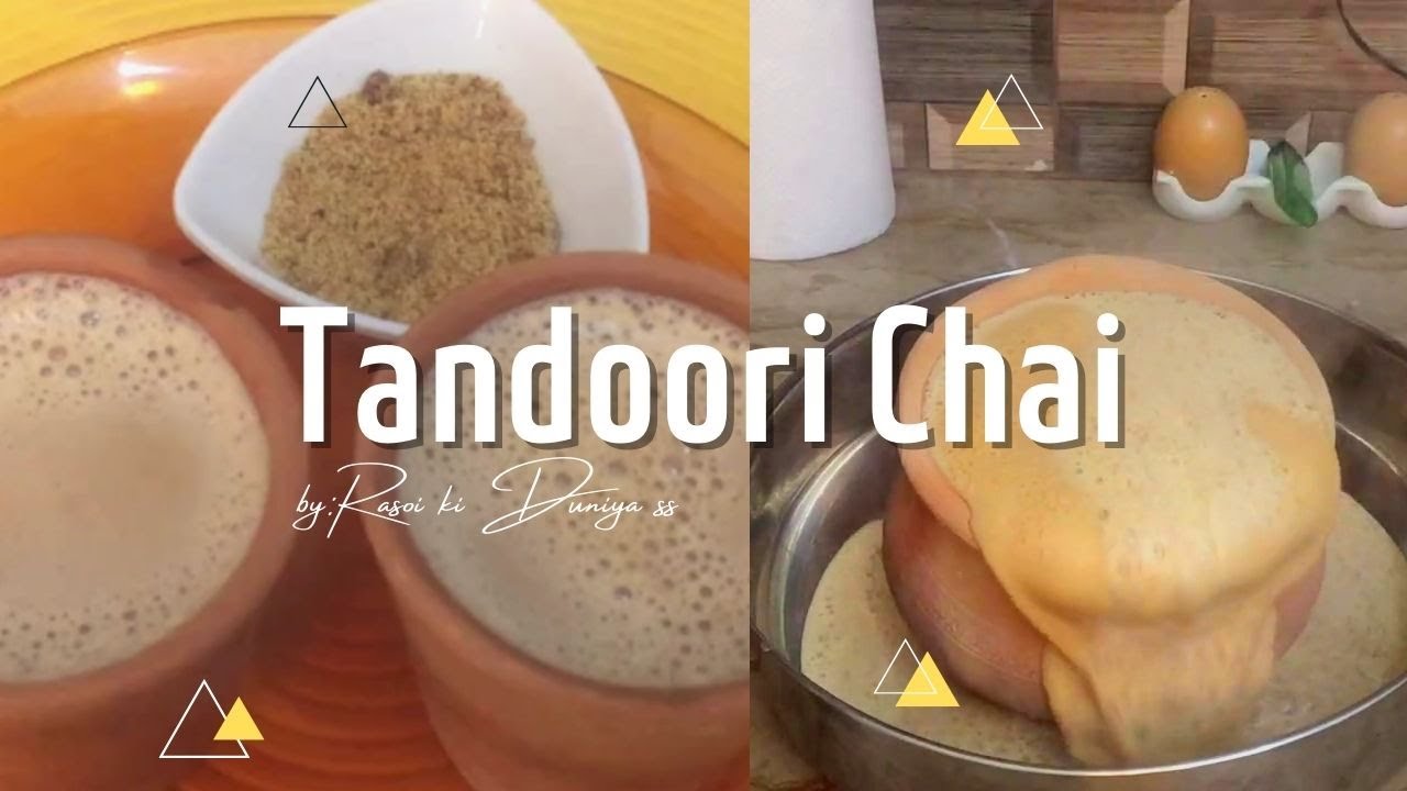 Tandoori Chai Recipeby Rasoi Ki Duniya SS | Homemade tandoori Chai ...