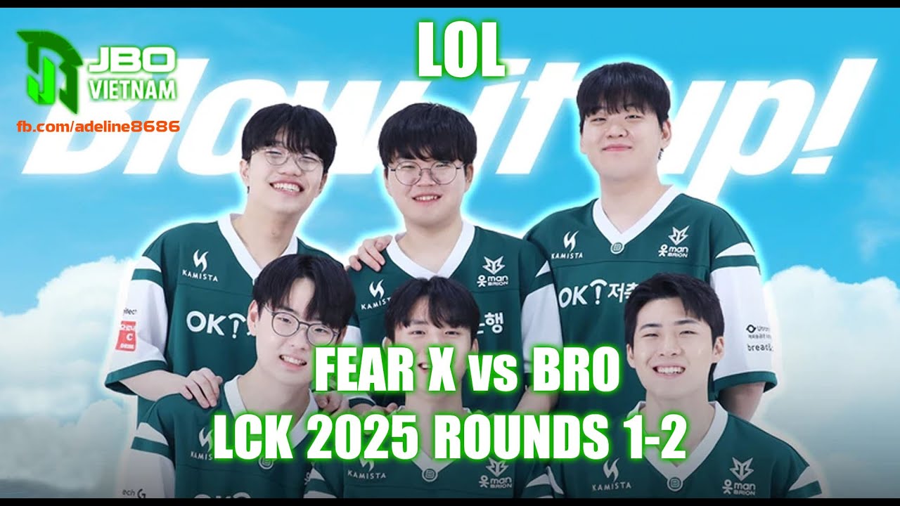 NHẬN ĐỊNH TRẬN ĐẤU - LOL - FEAR X vs BRO - YouTube