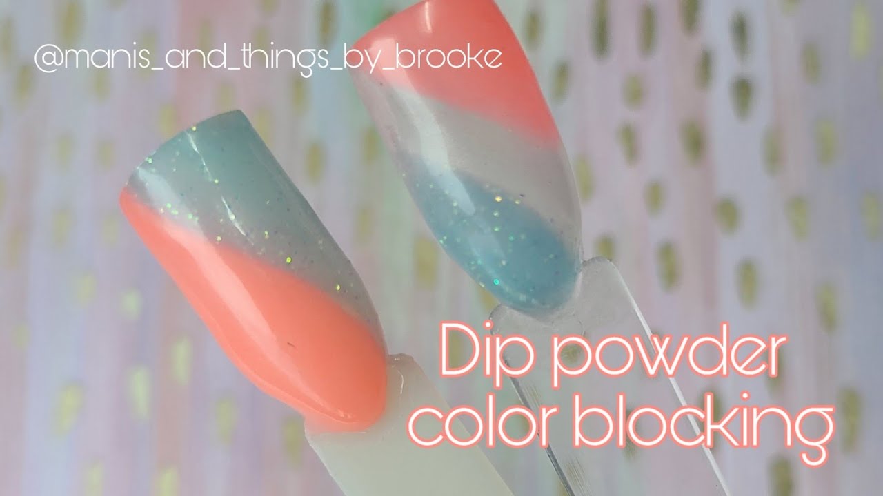 Dip Powder Color Blocking! - YouTube