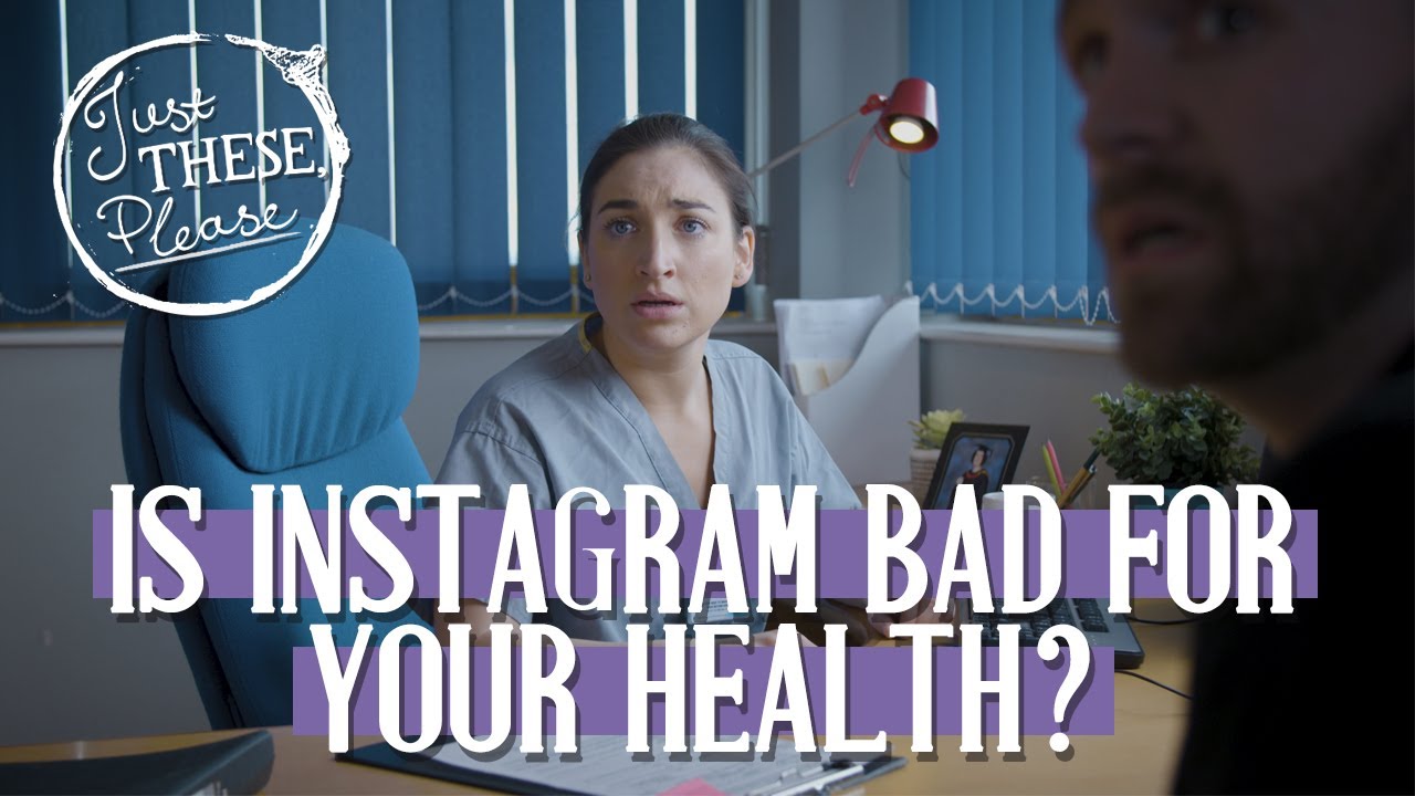 Is Instagram Bad For Your Health? - Just These Please - YouTube