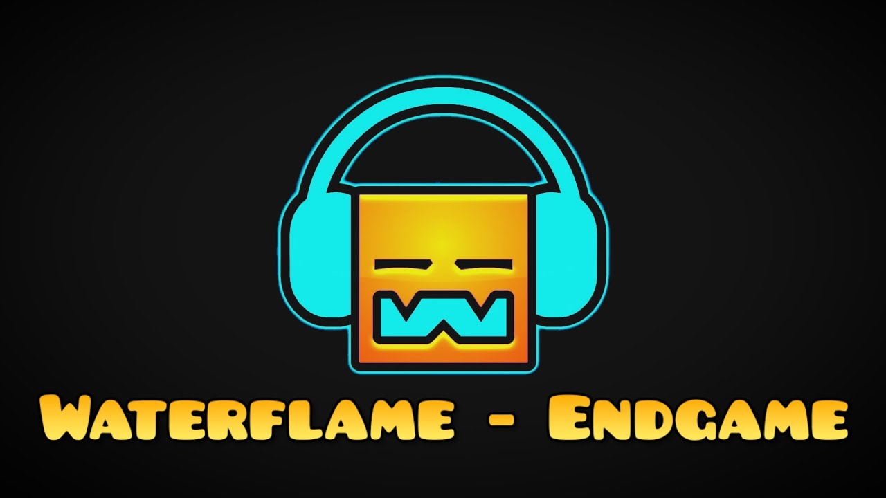 Waterflame - Endgame | GDAW - YouTube