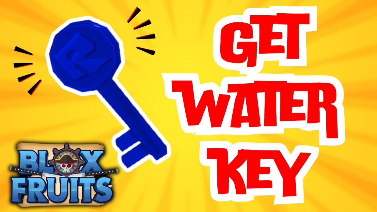 How To Get Water Key In Blox Fruits (Quick Tutorial) - YouTube