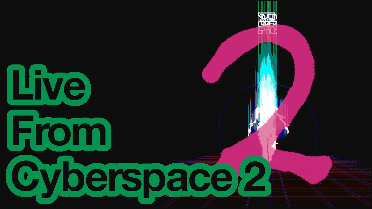 Live From Cyberspace 2 - YouTube