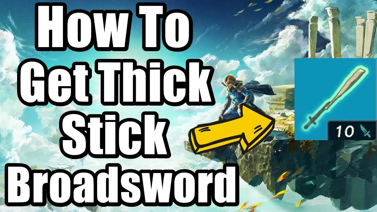 How To Get Thick Stick Broadsword In The Legend Of Zelda Tears Of The Kingdom - YouTube