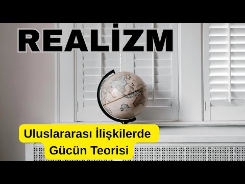 Realizm : Uluslararası İlişkilerde Gücün Teorisi