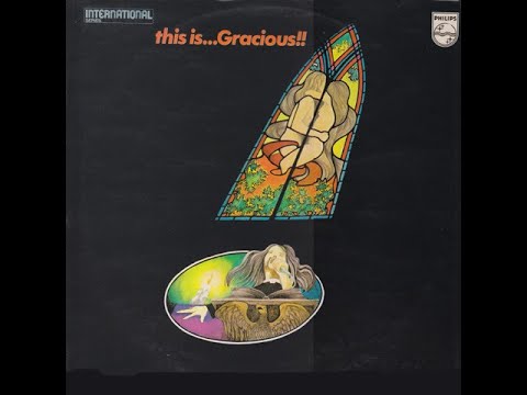 GRACIOUS - THIS IS.....GRACIOUS - FULL ALBUM - U. K. UNDERGROUND - 1971 ...