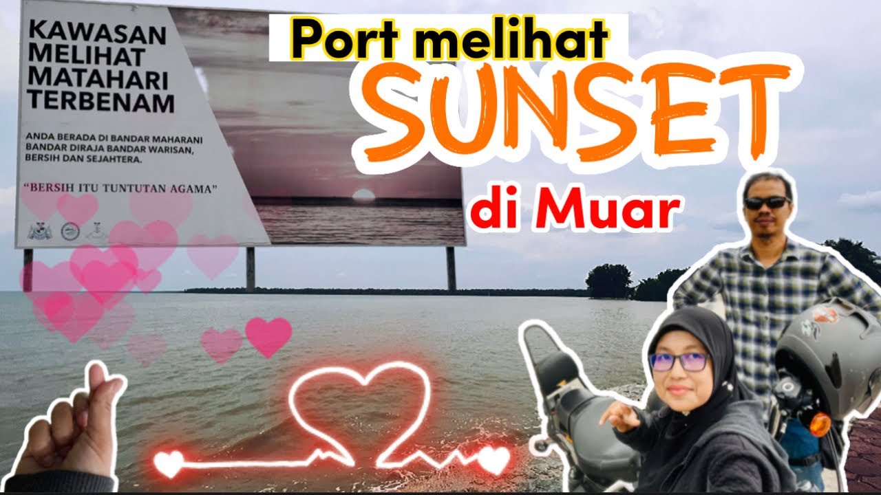 TANJUNG EMAS @ SG MUAR | PORT MELIHAT SUNSET - YouTube