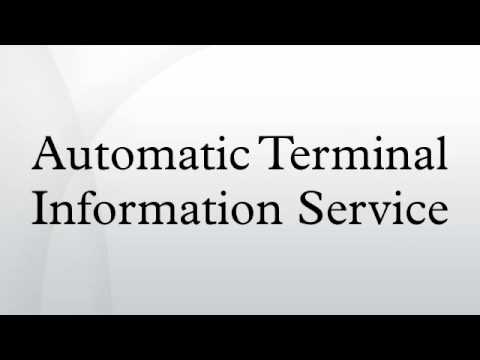 Automatic Terminal Information Service - YouTube