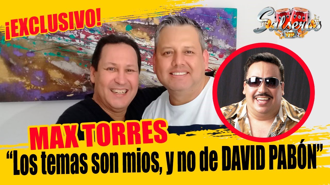 MAX TORRES Y SU RELACIÓN CON DAVID PABÓN | 🎤 JUNIOR ARCOS - YouTube
