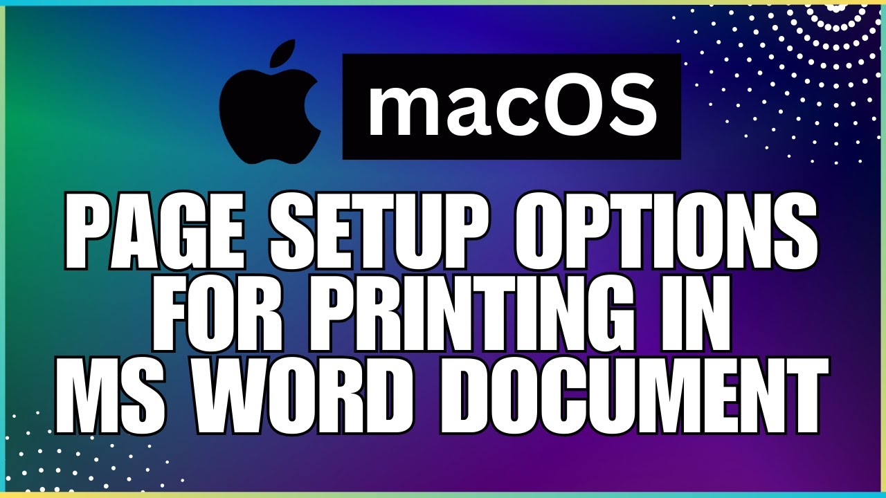 How To Utilize the Page Setup Options for Printing In a Microsoft Word ...