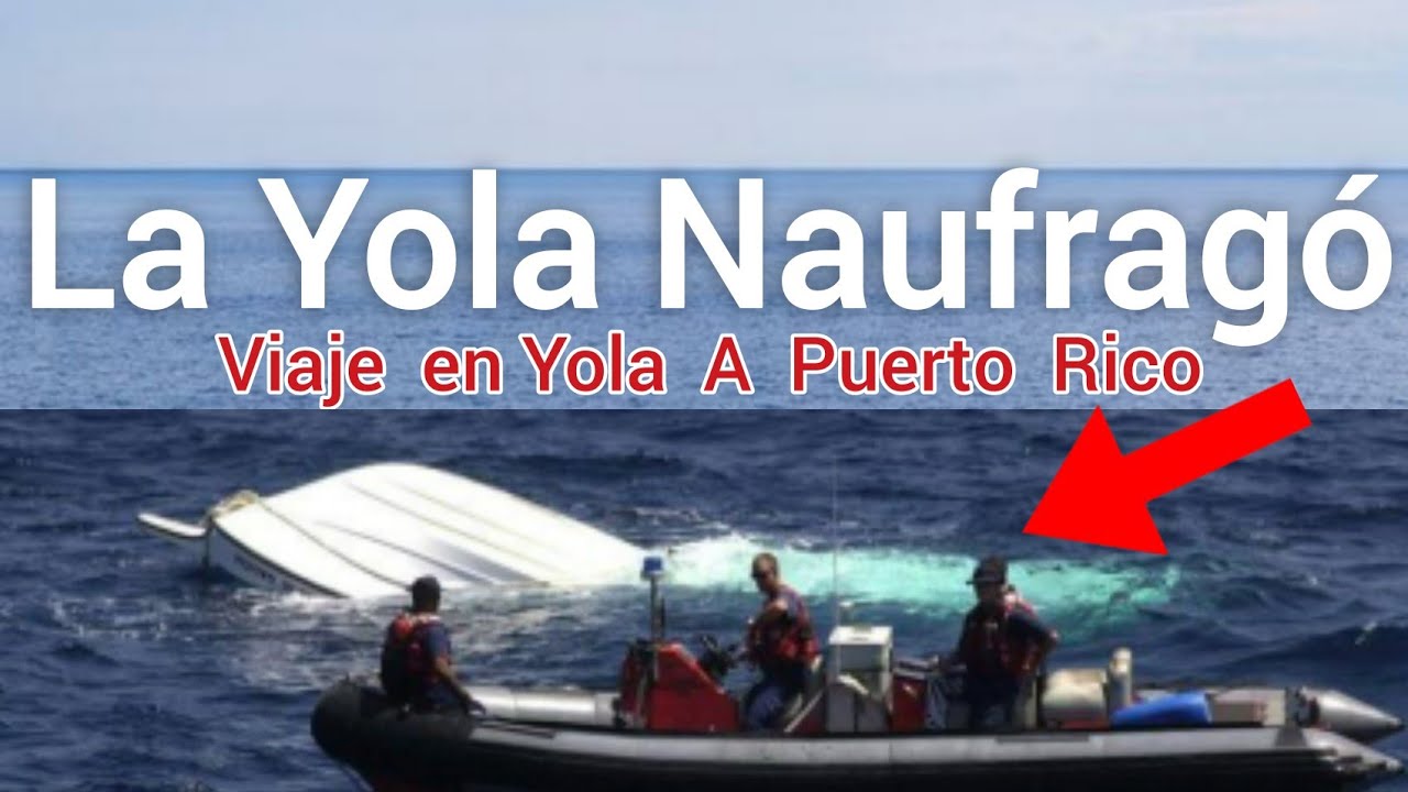 La Yola Naufragó , A LOS SOBREVIVIENTES Se lo Llevaron Preso | VIAJE EN ...