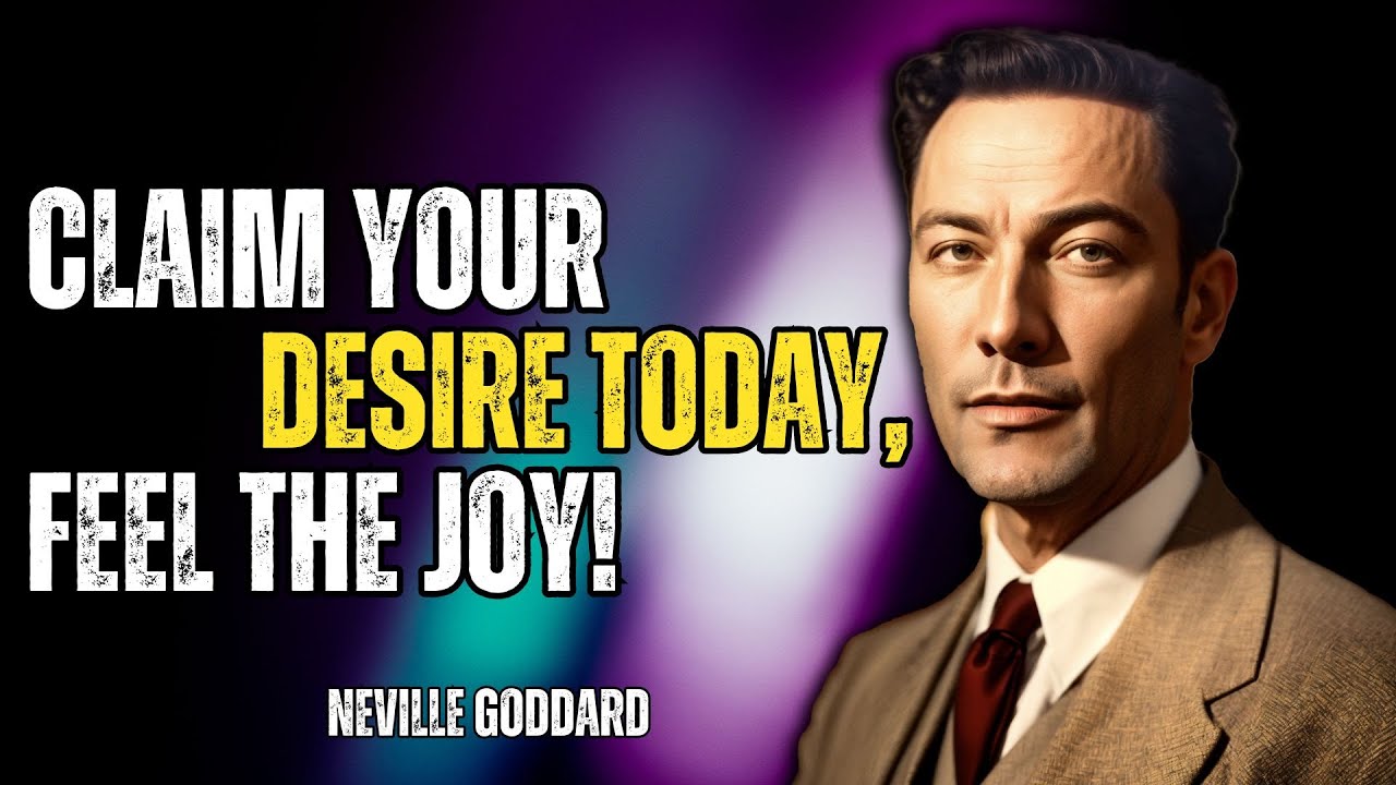 Claim Your Claim Your , Feel the Joy! | Neville Goddard - YouTube