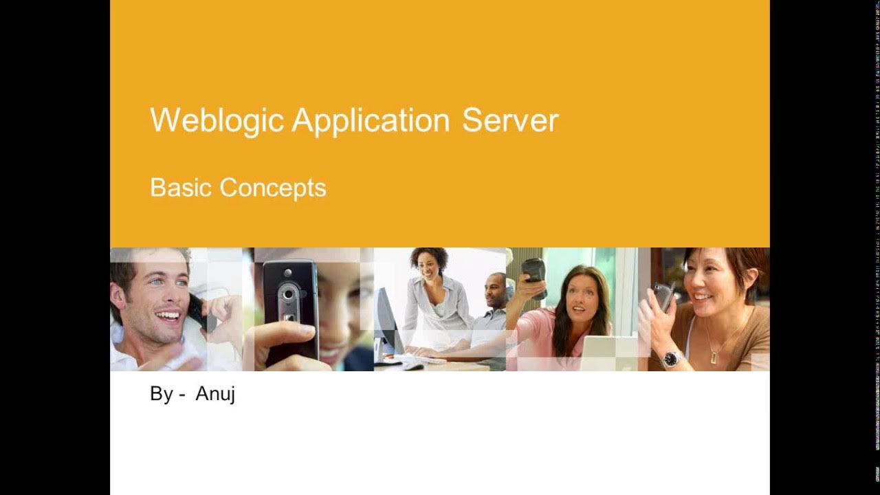 Weblogic Training - Session 1 - Weblogic Application Server Overview - YouTube