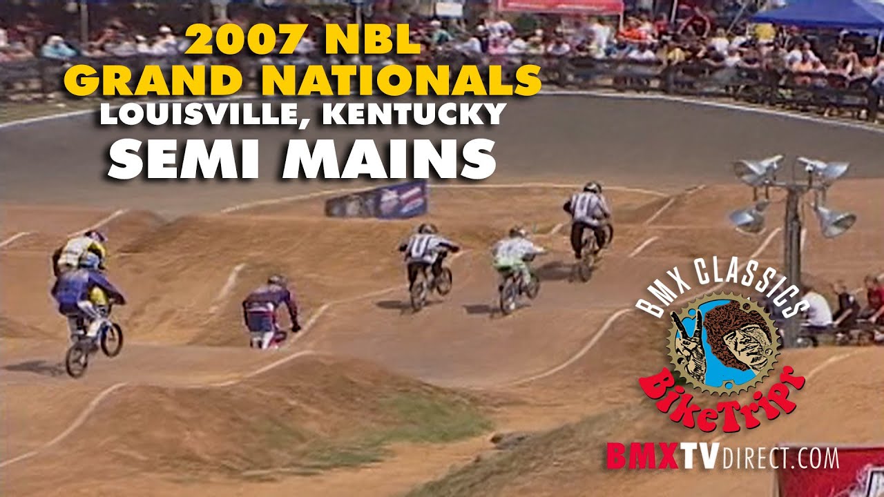2007 NBL BMX Racing Grand Nationals. Semi Main Events. - YouTube
