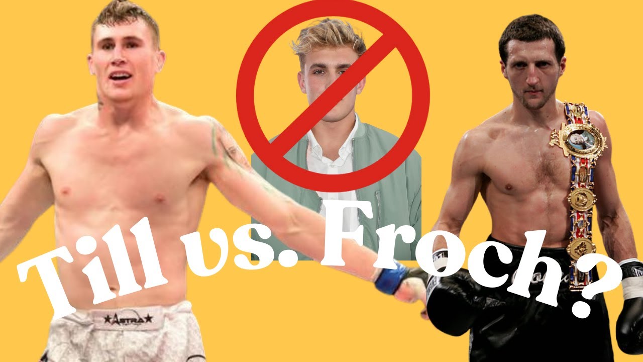 Darren Till isn’t going to waste time on Jake Paul, wants Carl Froch ...