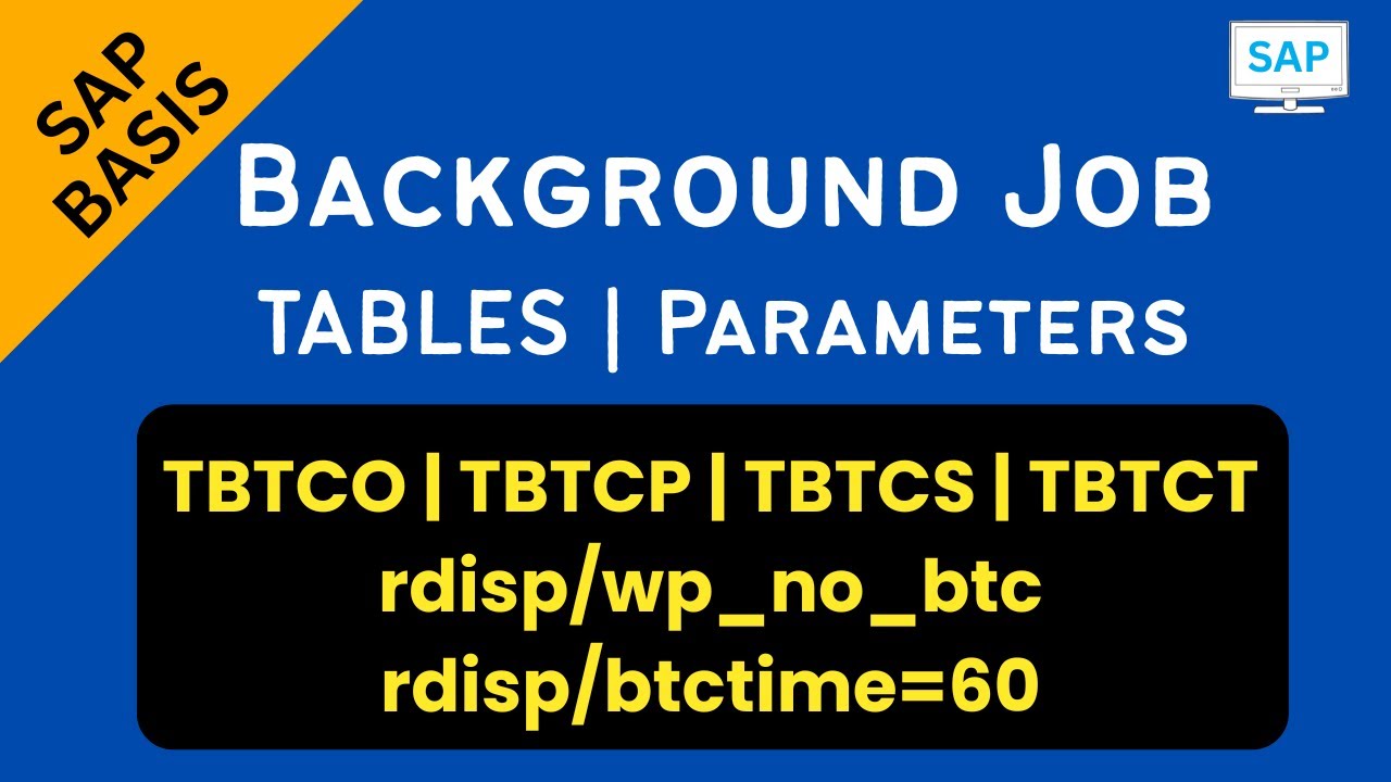 SAP Background Job Tables (TBTCO, TBTCS, TBTCP, TBTCT) & rdisp/btctime ...