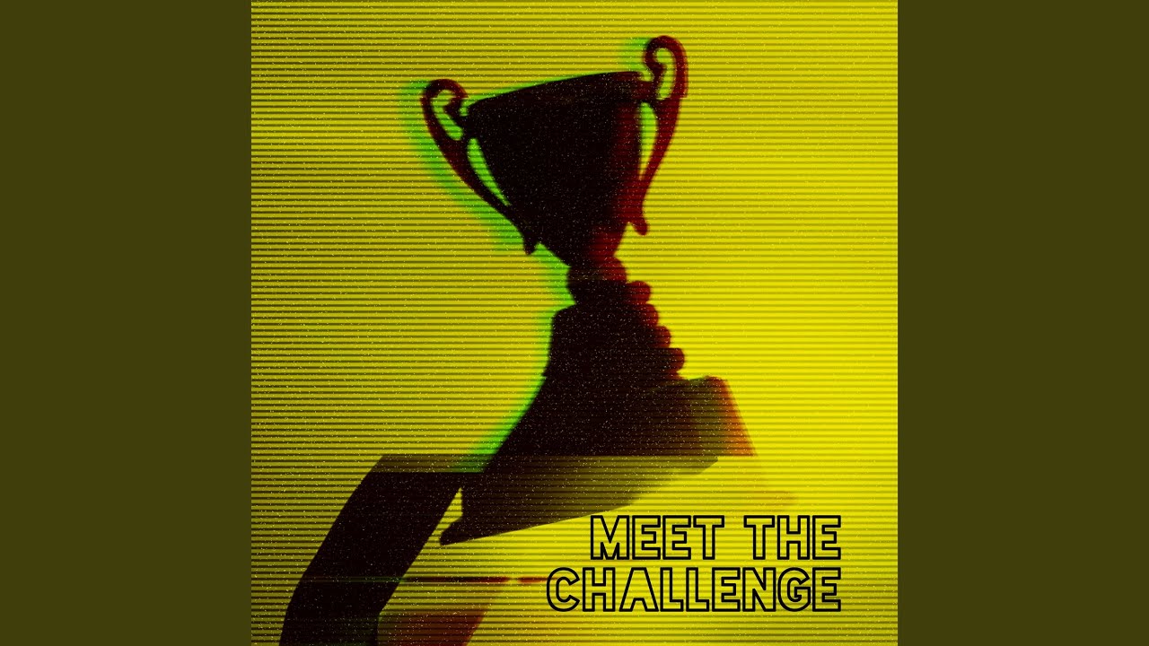Meet the Challenge - YouTube